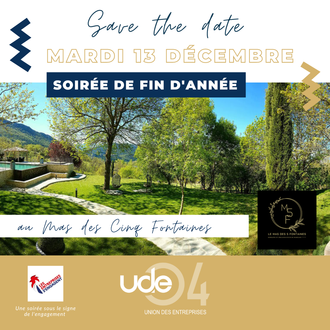 Soirée de fin d'année de l'UDE 04 : entreprises engagées